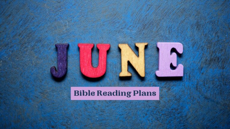 June Bible Reading Plans