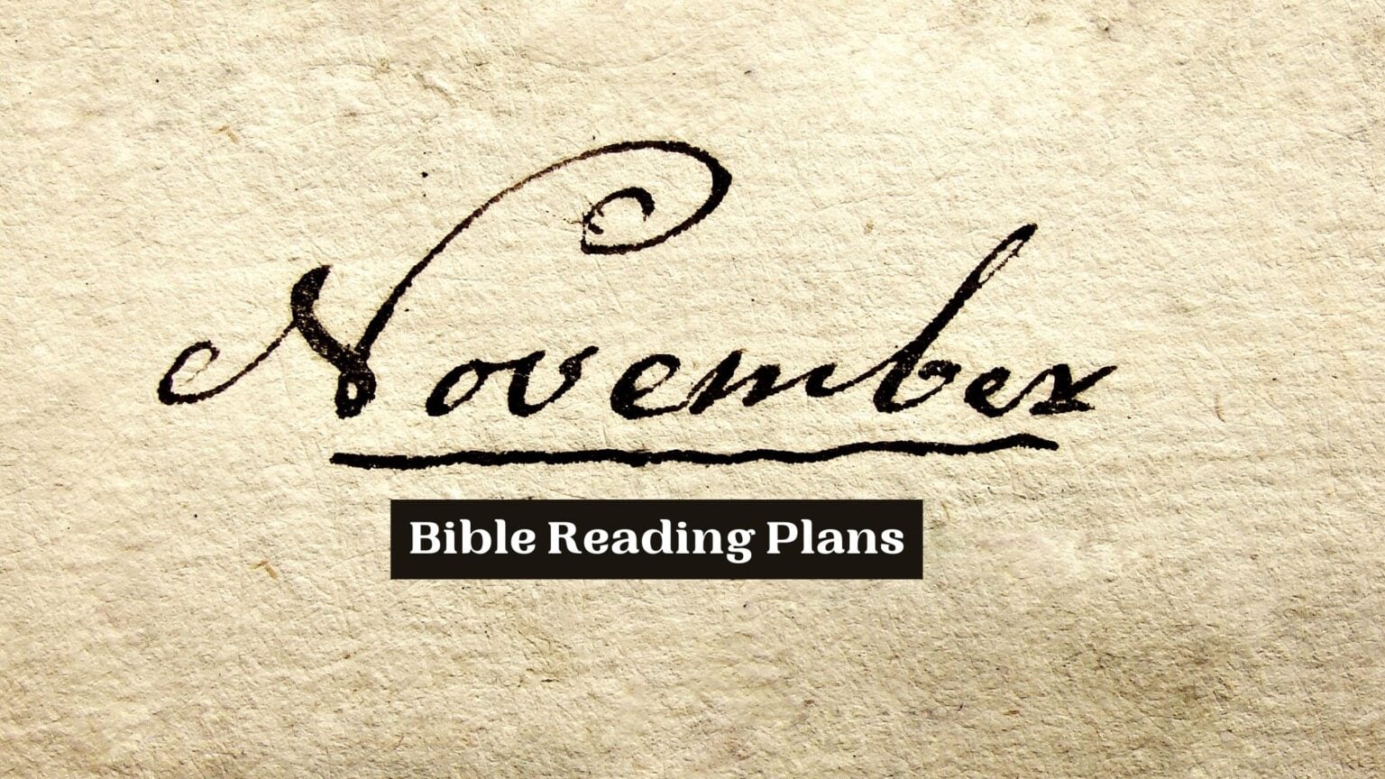 November Bible Reading Plans