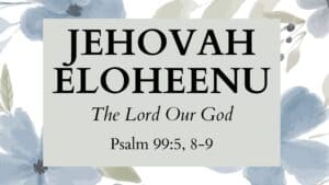 25 Powerful Names of God (with Free Printable)